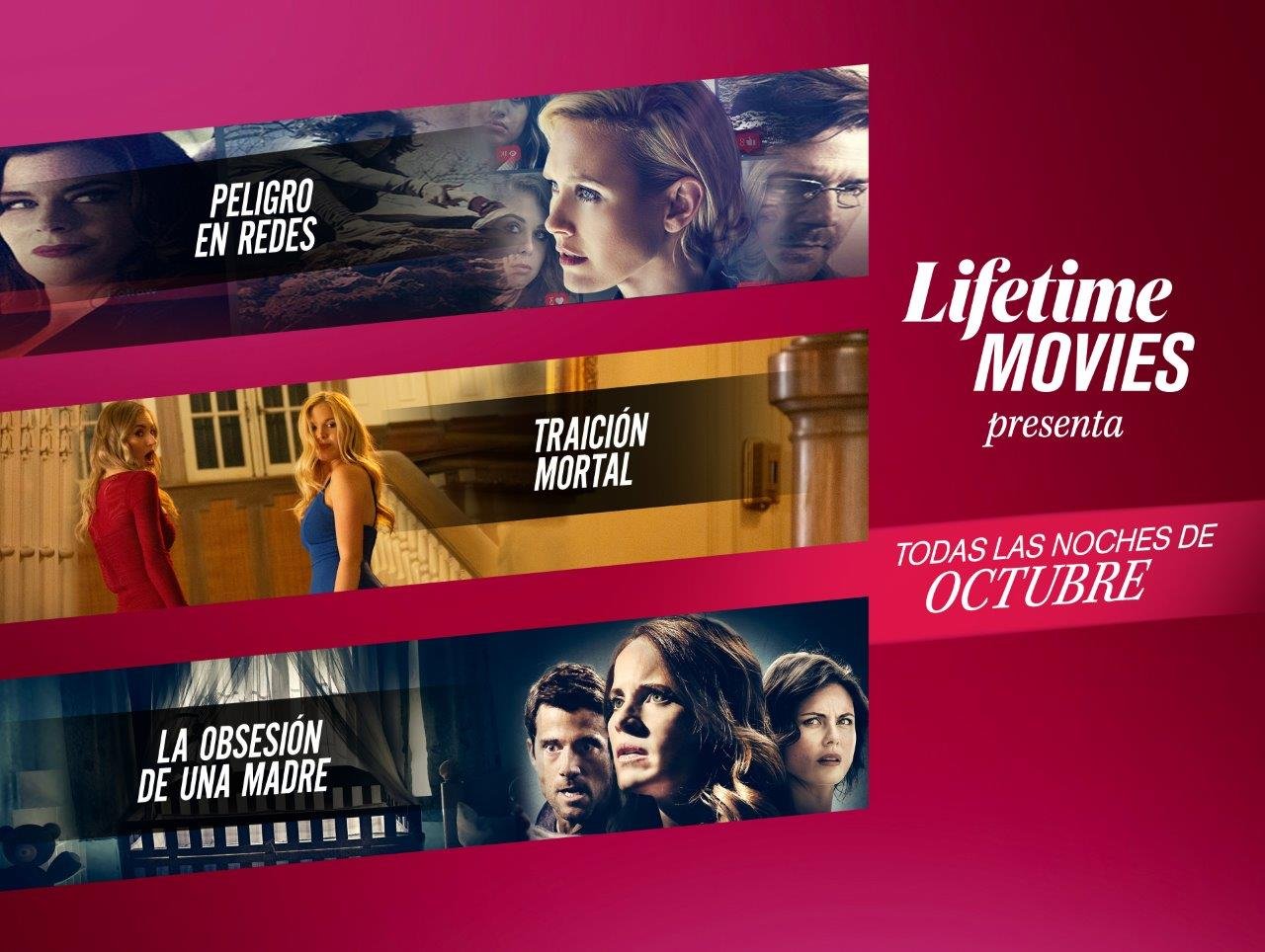 LIFETIME PRESENTA IMPERDIBLES Y ATRAPANTES HISTORIAS EN LIFETIME MOVIES ...